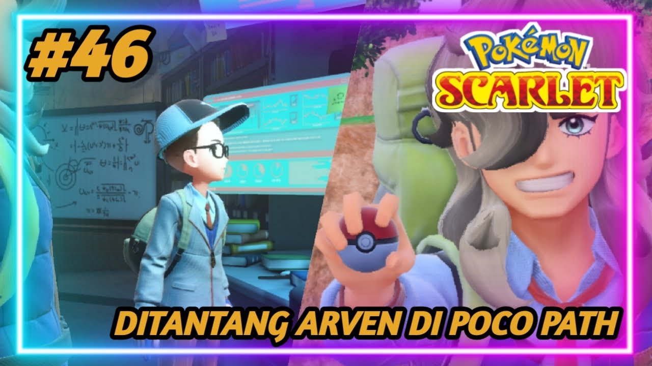 #46 DITANTANG ARVEN DI POCO PATH POKEMON SCARLET - YouTube