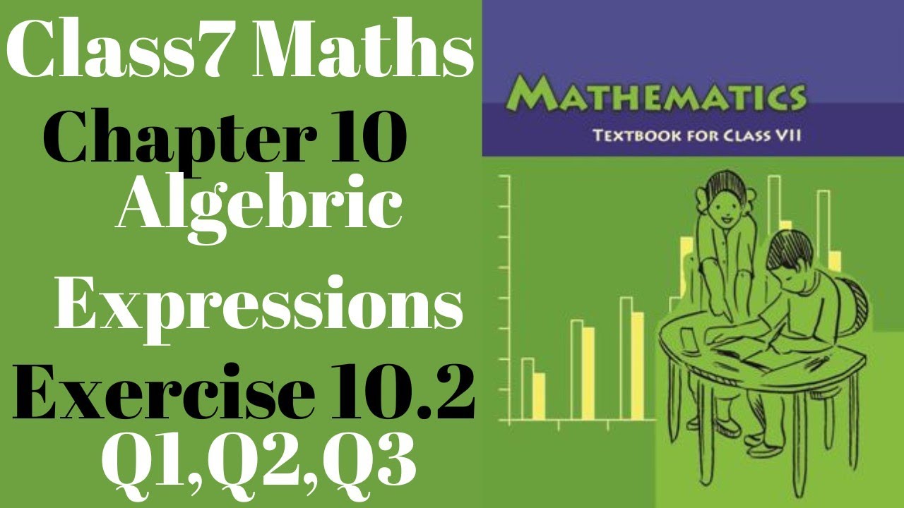 Class7 Maths Chapter 10 Algebric Expressions Exercise 10.2 Q1, Q2,Q3 ...