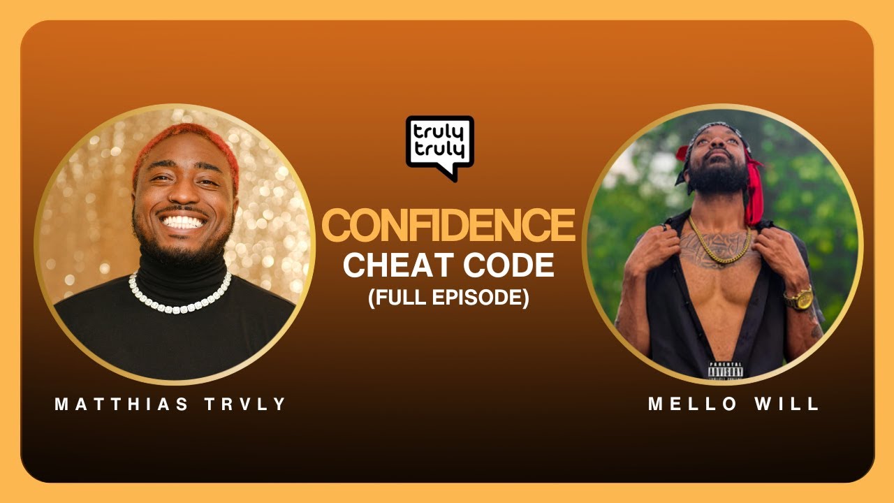 Confidence Cheat Code | Matthias TRVLY & Mello Will - YouTube
