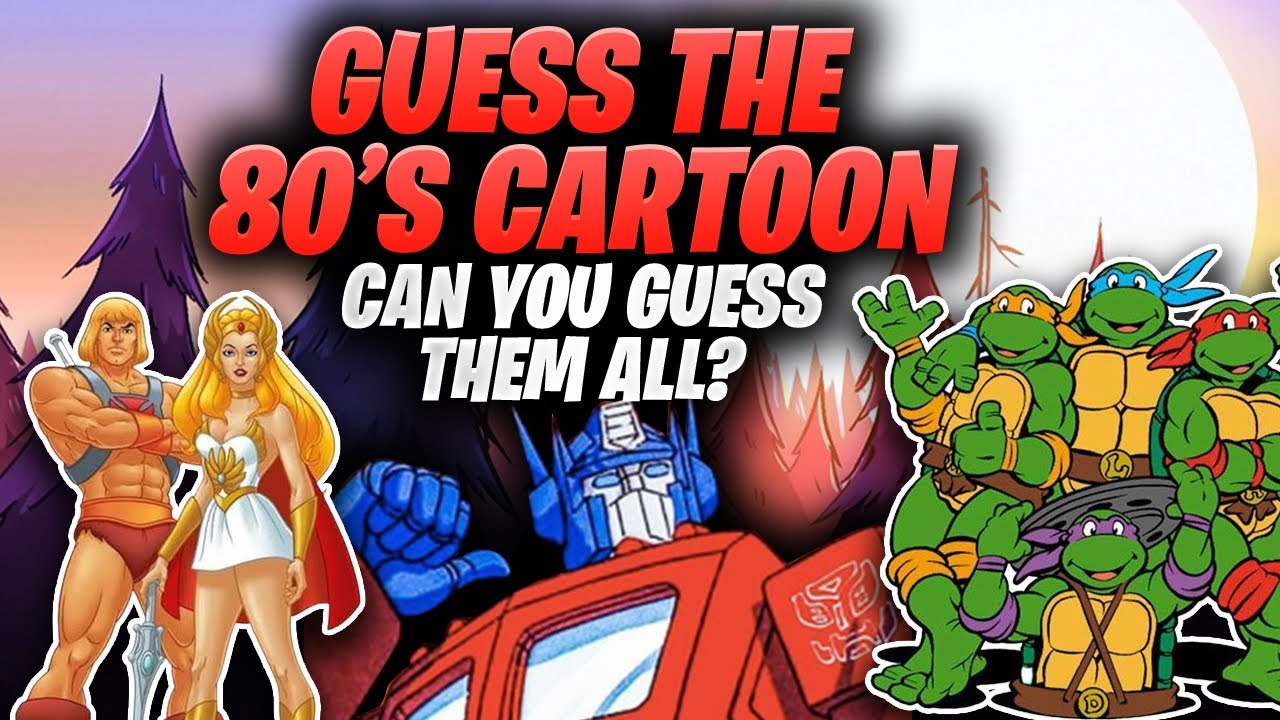 Guess the 80's Cartoon Trivia Game[You're A True 80's Kid If You Can ...