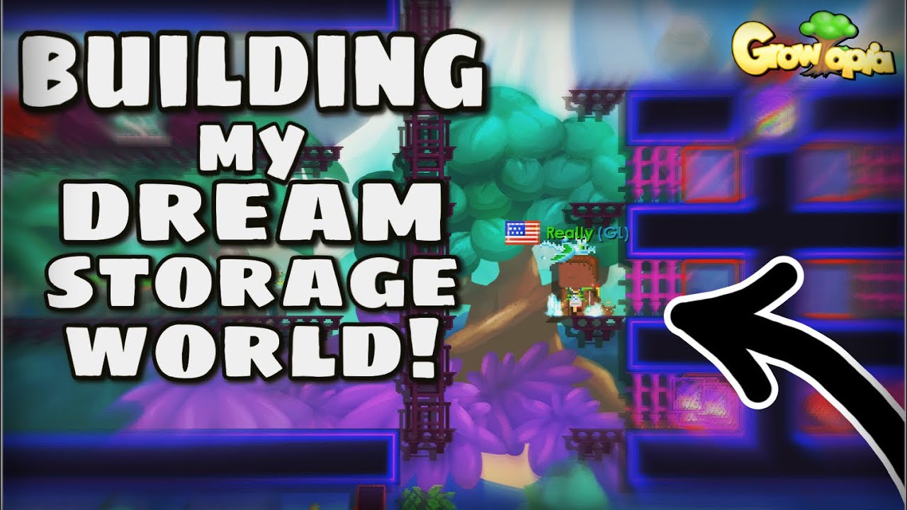 BUILDING MY DREAM STORAGE WORLD! 😱| Growtopia - YouTube