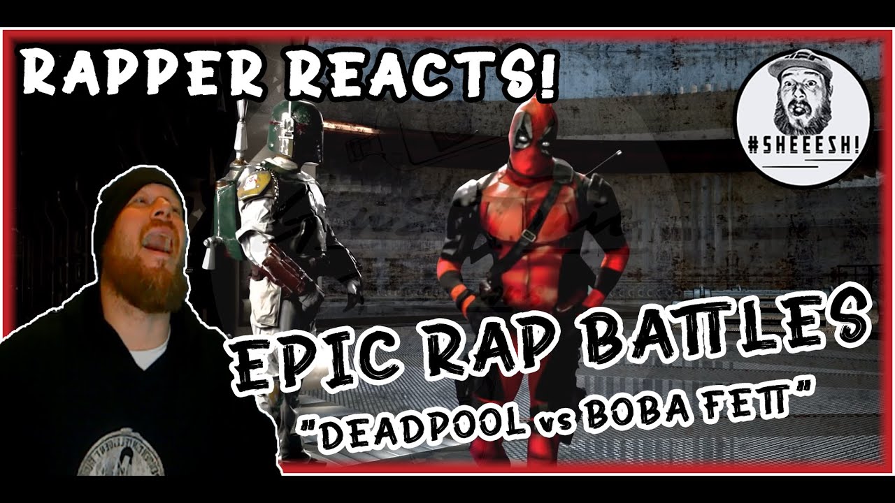 Epic Rap Battles - Deadpool vs Boba Fett | RAPPER REACTION! - YouTube