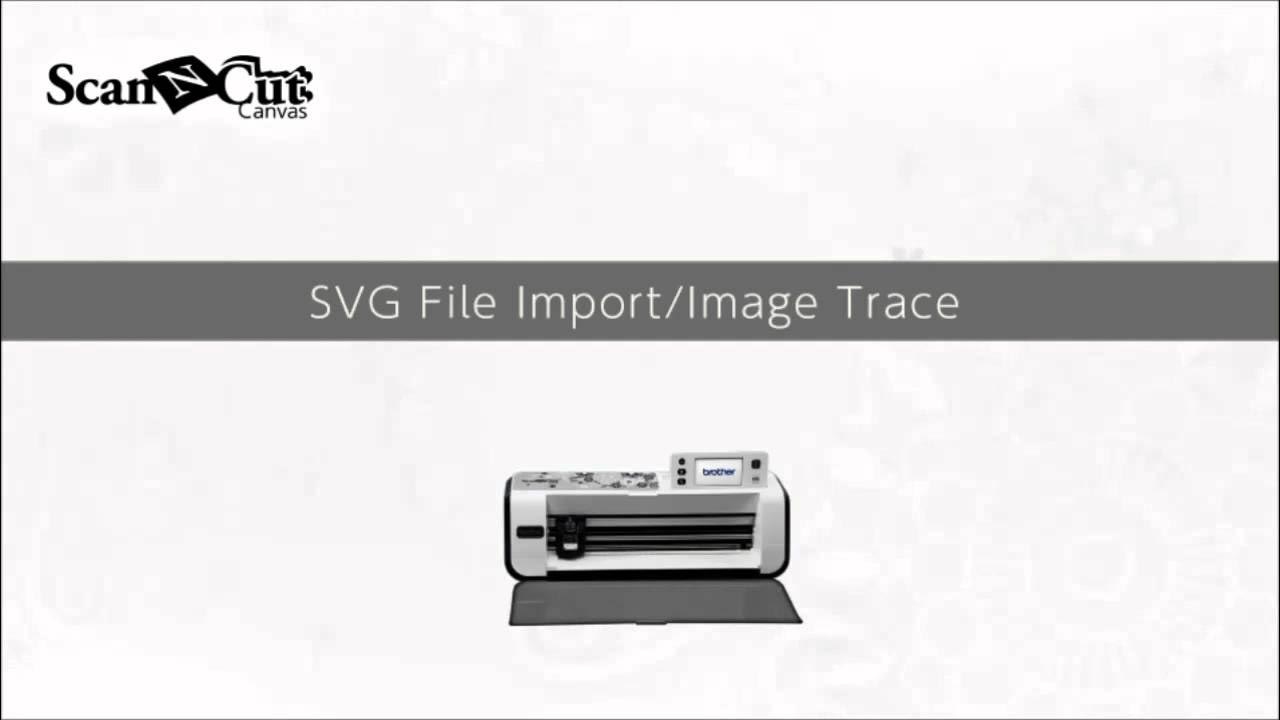 ScanNCut CanvasWorkspace: SVG File Import and Image Trace - YouTube