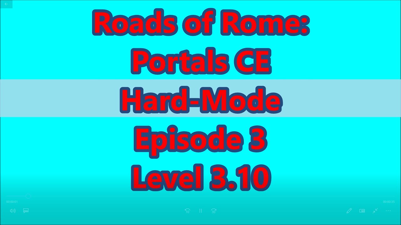 Roads of Rome: Portals CE Episode 3 Level 3.10 - YouTube