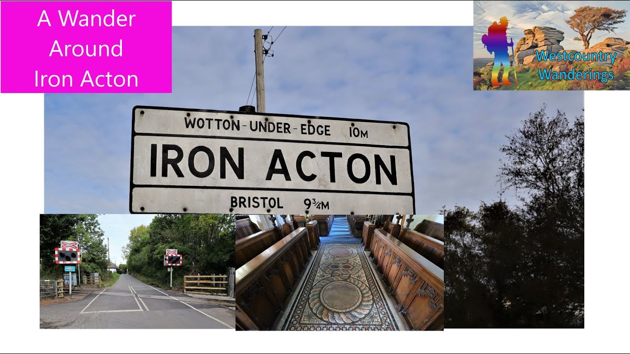 A Wander Around Iron Acton #IronActon - YouTube