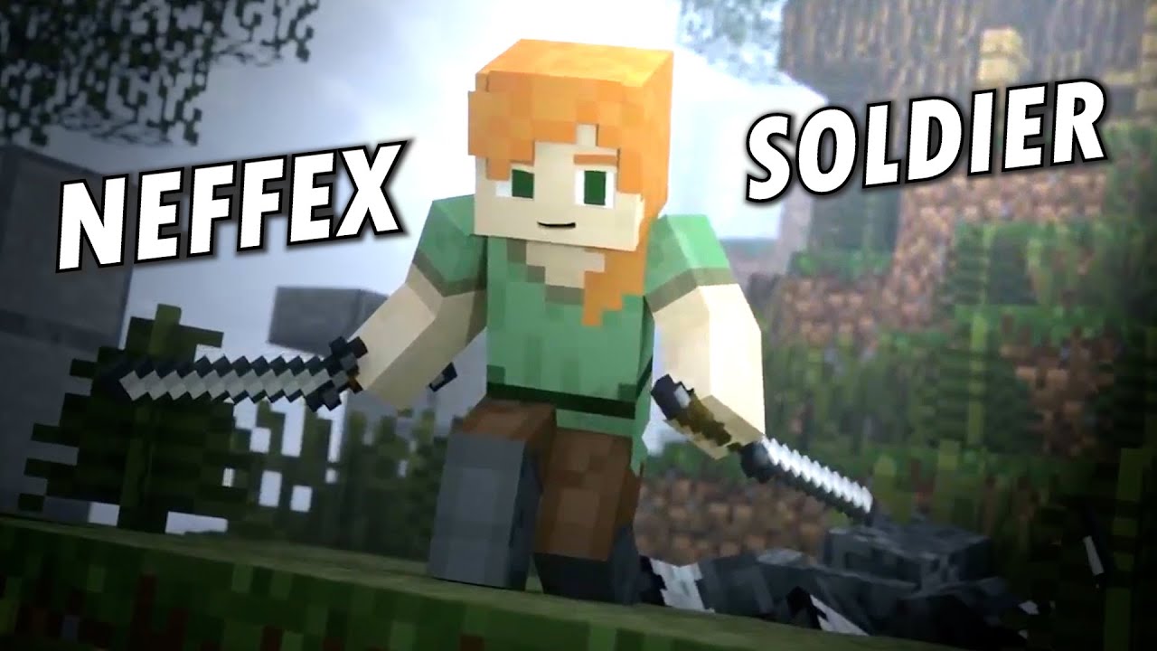 NEFFEX - Soldier【Minecraft Music Video】【Animation Video】【AMV】 - YouTube