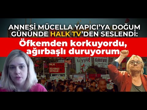 Mücella Yapıcı 71 yaşında! Kızı Cansu Yapıcı, annesine Halk TV'den seslendi!