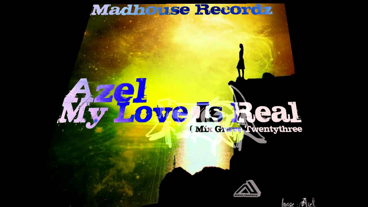 Azel Aka Haze - My Love Is Real (Aprile 2011) - YouTube