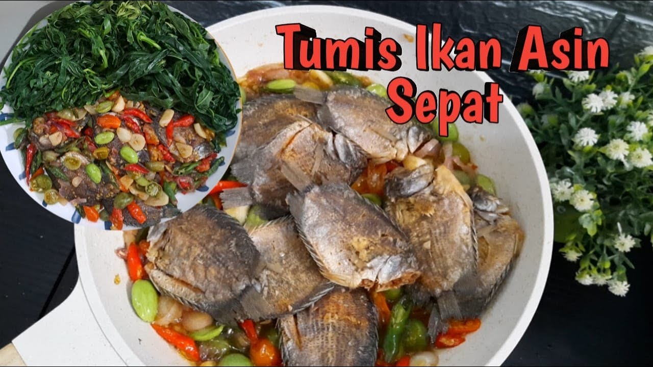 TUMIS IKAN ASIN SEPAT & SAYUR DAUN UBI | MAKANAN KESUKAAN SEMUA ORANG ...