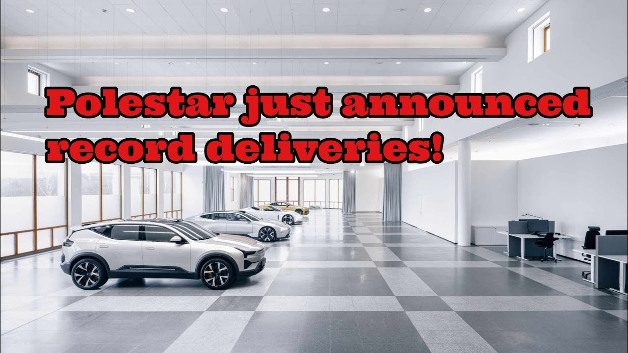 PSNY Stock Alert: Polestar Just Announced Record Deliveries! - YouTube