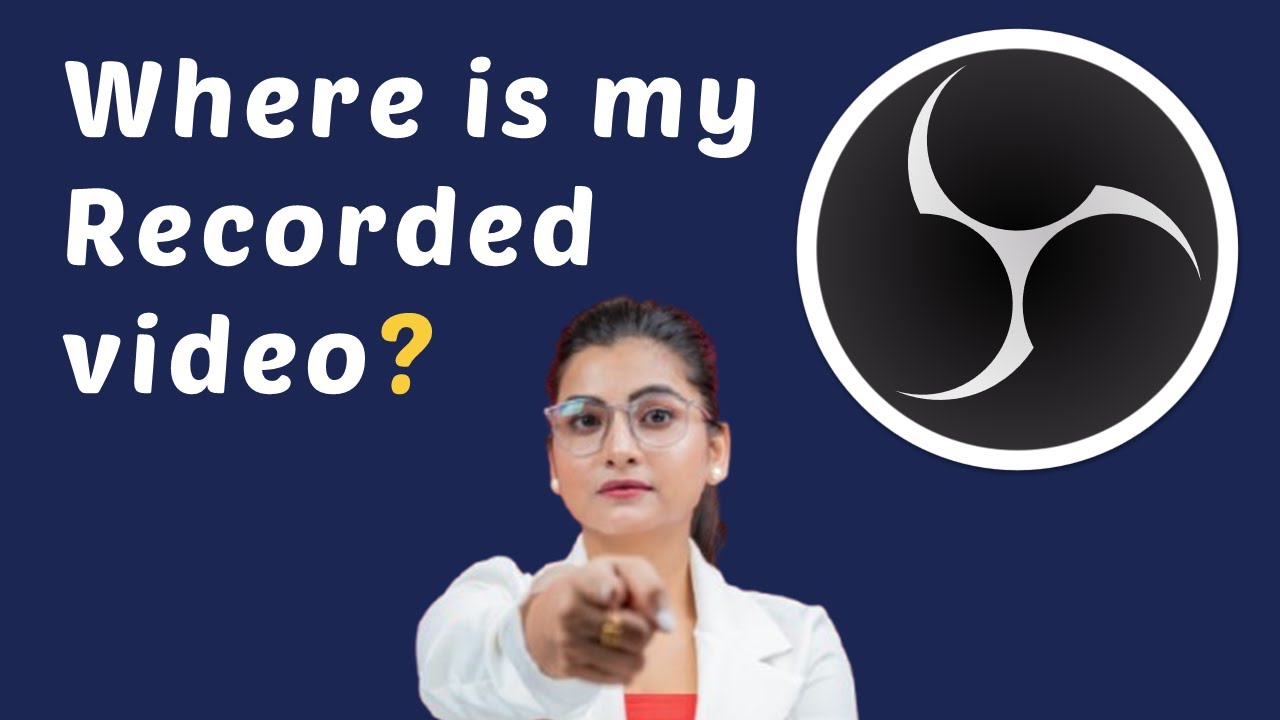 Where does OBS save recordings? | OBS Video Save Location | How to save ...