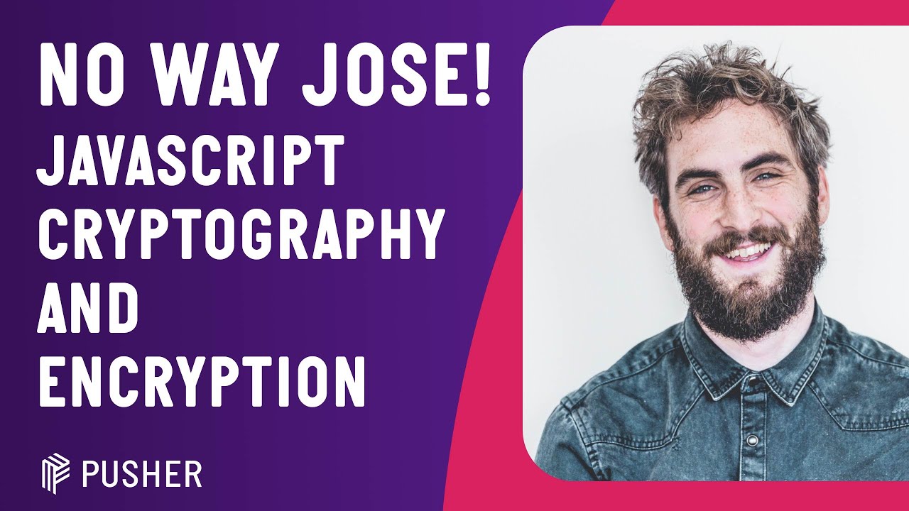 No Way Jose! Cryptography & Encryption - JS Monthly London - January 2021 - YouTube