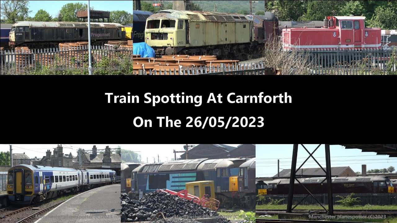 (4K) Train Spotting At Carnforth On The 26/05/2023 - YouTube