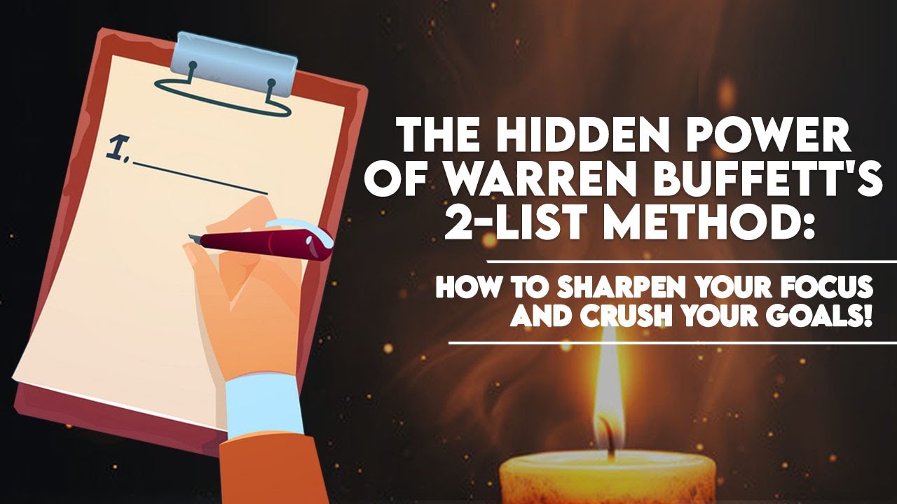 The Hidden Power of Warren Buffett's 2-List Method: How to Sharpen Your ...