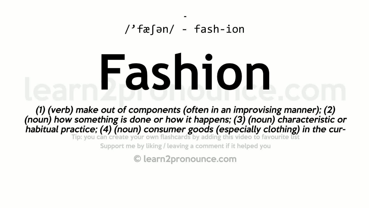 Pronunciation of Fashion | Definition of Fashion - YouTube