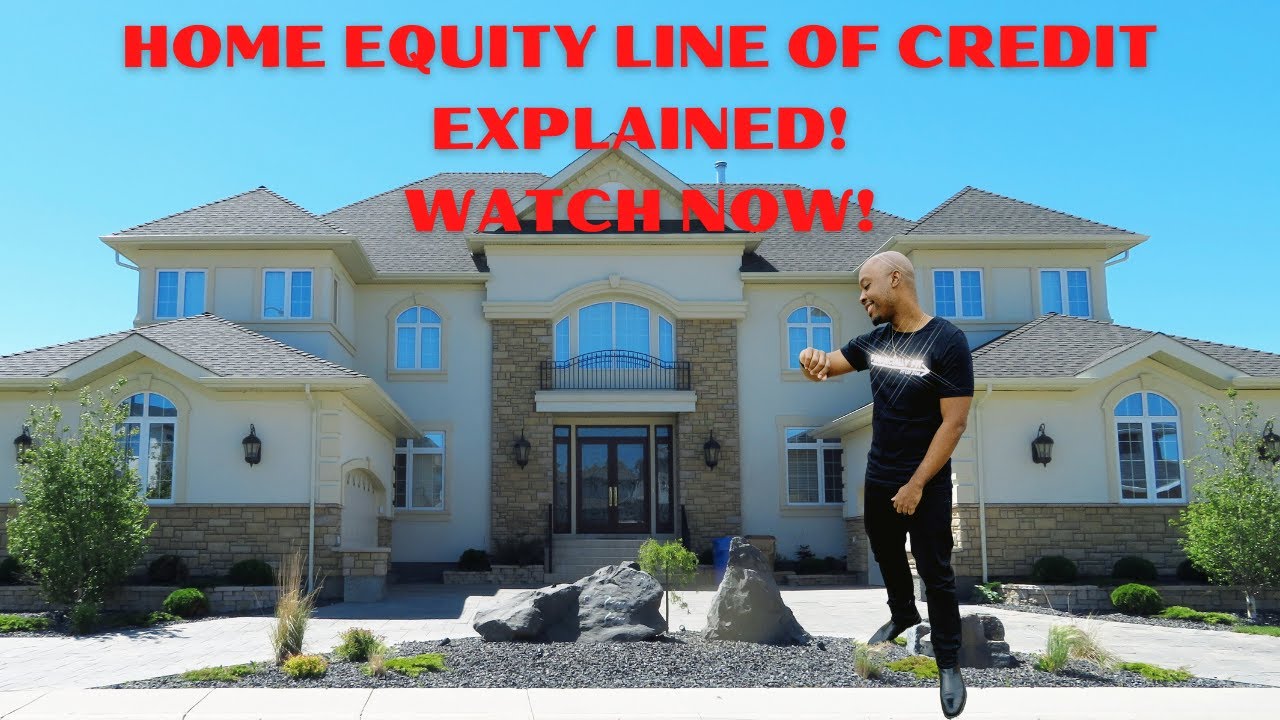 HOME EQUITY LINE OF CREDIT EXPLAINED - YouTube
