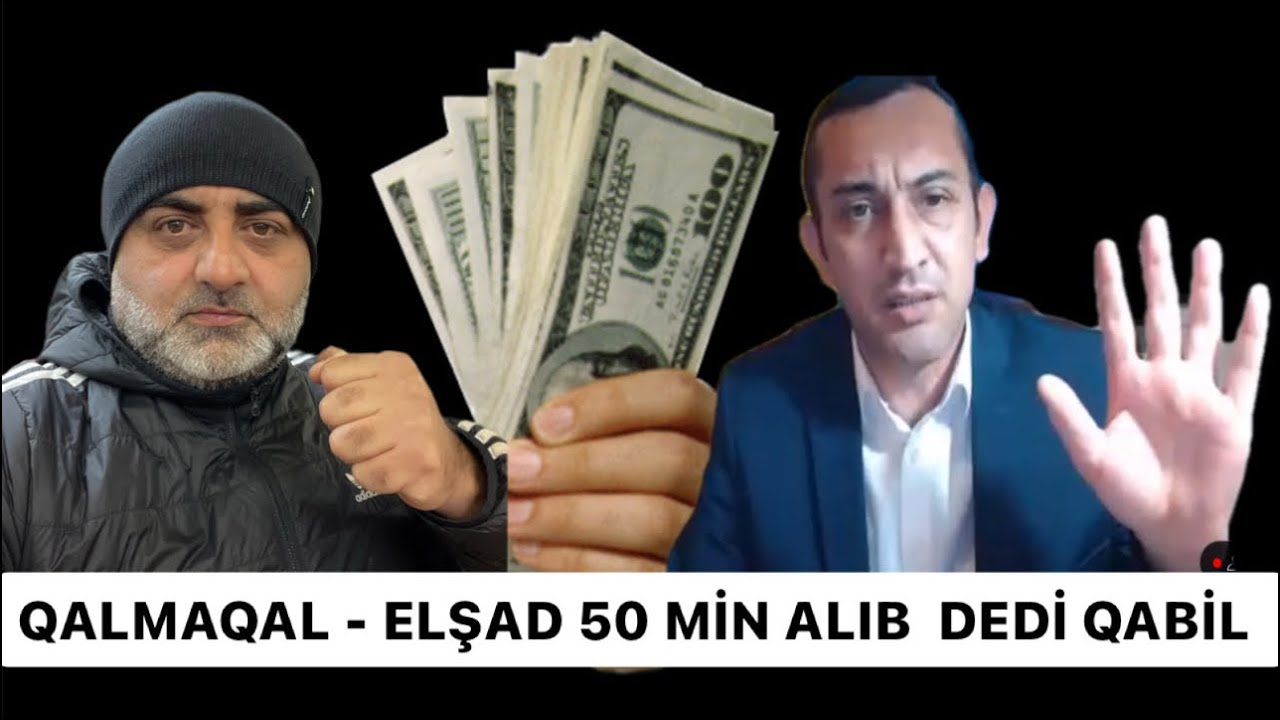 TƏCİLİ : Qabil canlı yayımda Elşadı yığıb 50 min pul almısan dedi aləm ...