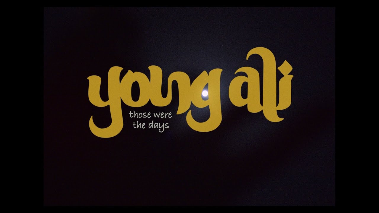 Young Ali: those were the days [trailer] - YouTube