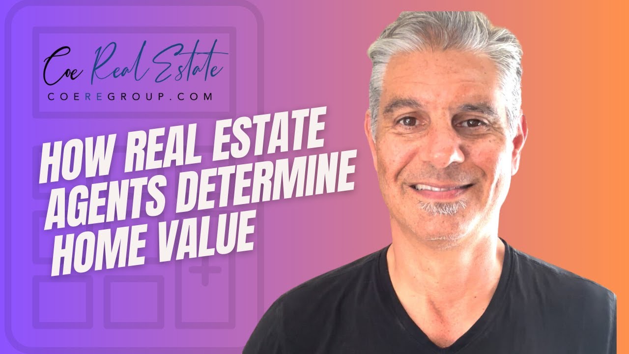 How Real Estate Agents Determine A Home's Value | Real Estate Tips ...