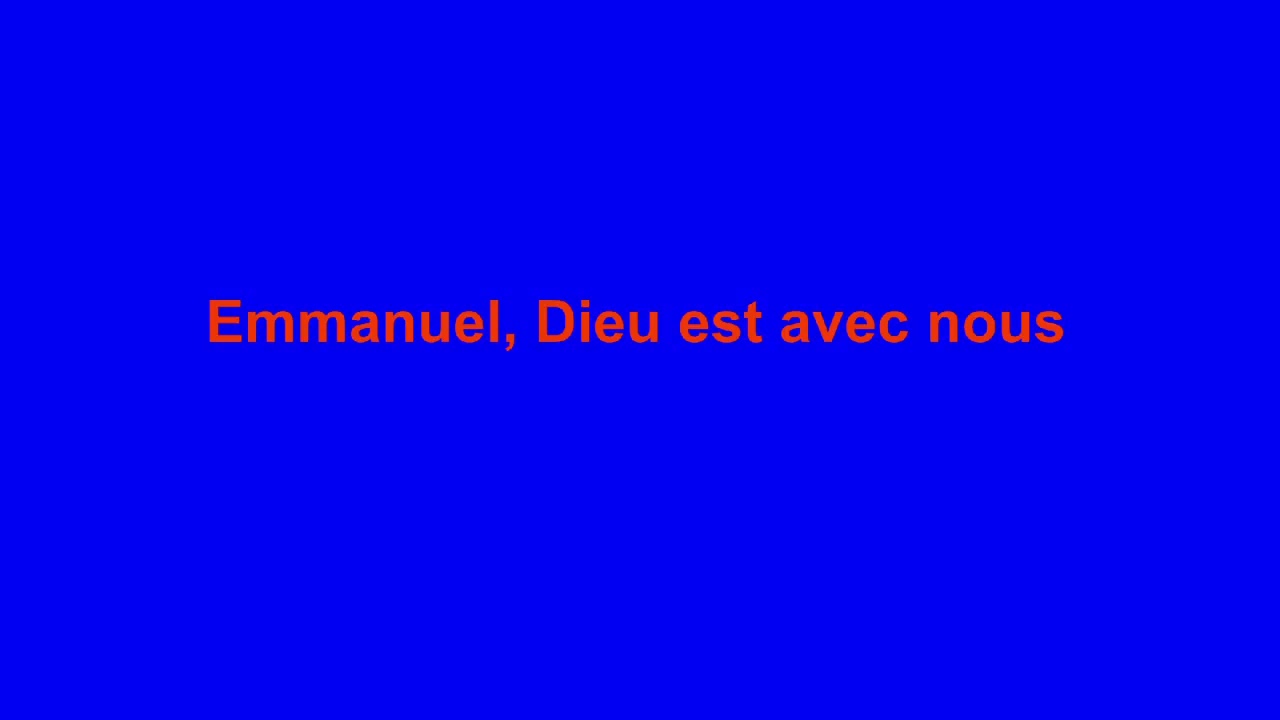Emmanuel, Dieu Est Avec Nous - YouTube
