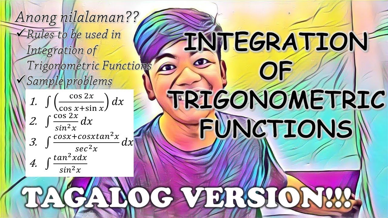 Integration of Trigonometric Functions in TAGALOG!! - YouTube