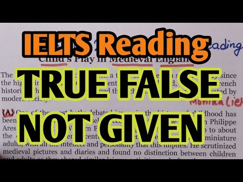 IELTS Reading tips| true false not given  explanation | How to do TRUE FALSE NOT GIVEN  ielts9