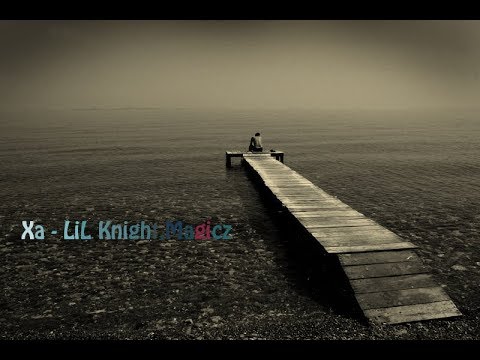 Xa - LiL Knight  Magicz