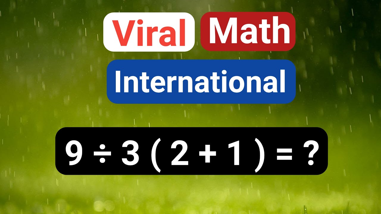9÷3(2+1)= ? Expert Explains the correct Answer | Viral Math - YouTube