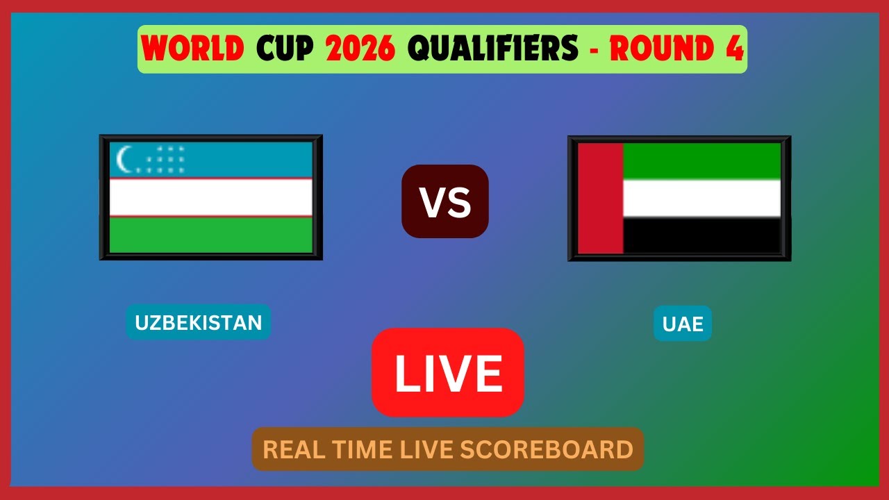 Uzbekistan Vs United Arab Emirates LIVE Score UPDATE World Cup 2026 ...