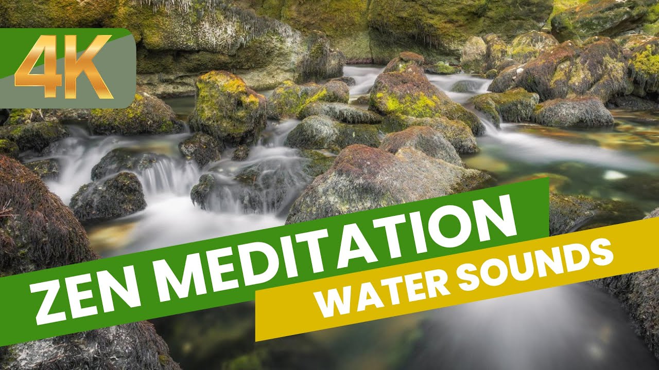 ⭐ 4K Zen Meditation Music with Soothing Water Sounds, Peaceful, Stress ...