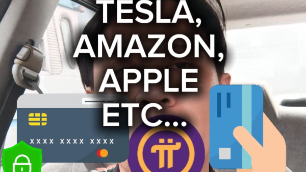 Tesla Accepts Pi Payment Amazon Apple Video Proof with Source. - YouTube