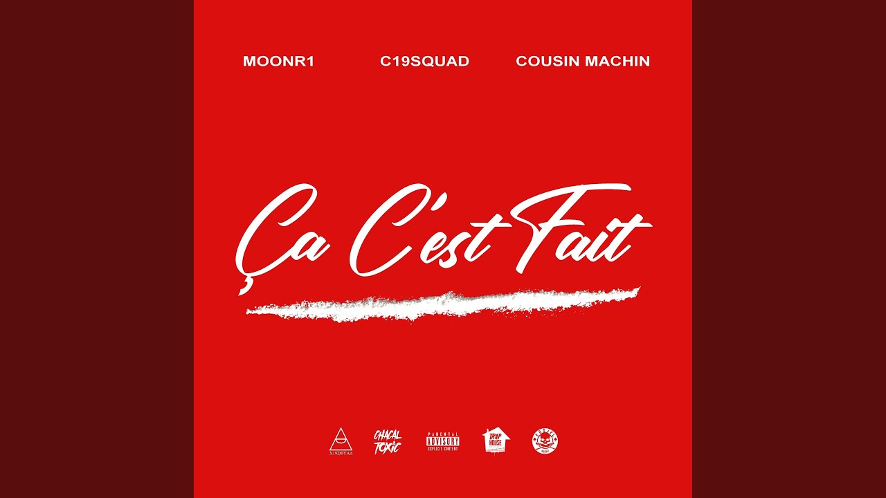 Ça c'est fait (feat. MOONR1 & COUSIN MACHIN) - YouTube