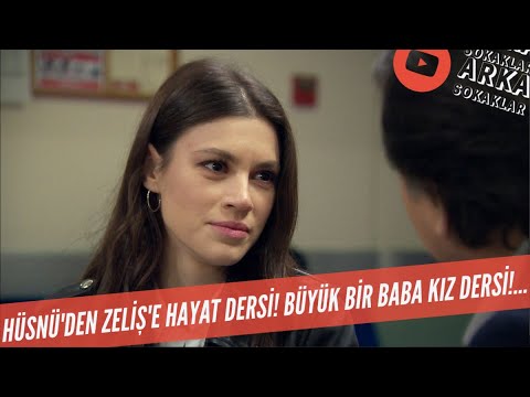 Hüsnü'den Zeliş'e Hayat Dersi! Büyük Bir Baba Kız Dersi! 547. Bölüm