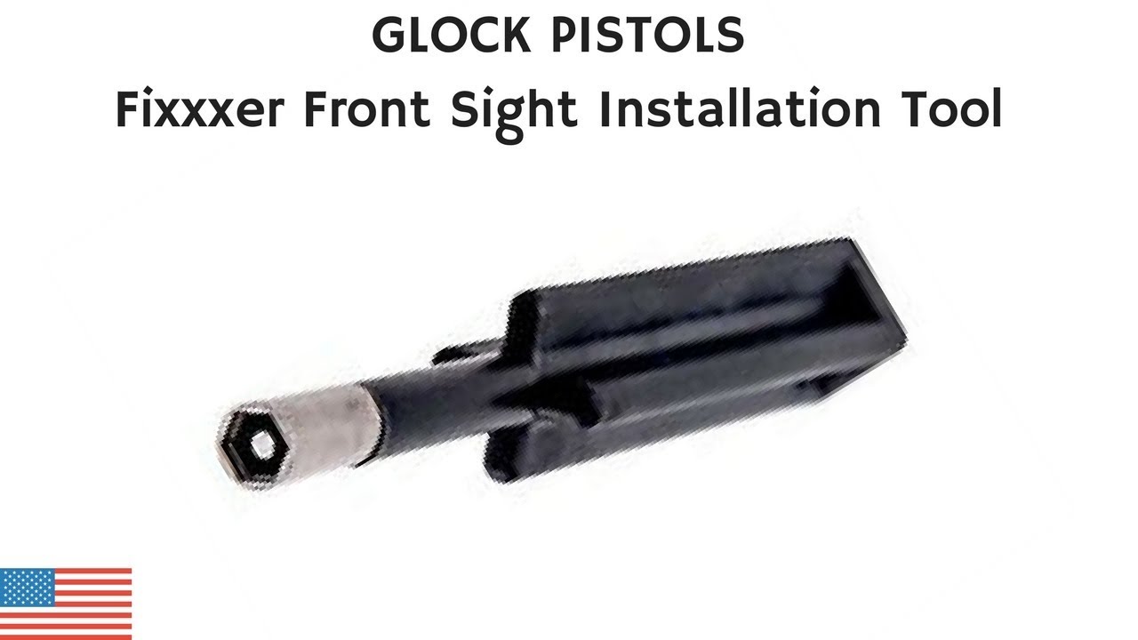 Fixxxer Front Sight Installation Hex Tool For Glock - YouTube
