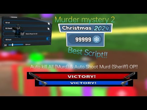 [🎁 Xmas] MM2 Best Script Mobile/PC- Auto kîll Murd(Sheriff), Aimbot ...