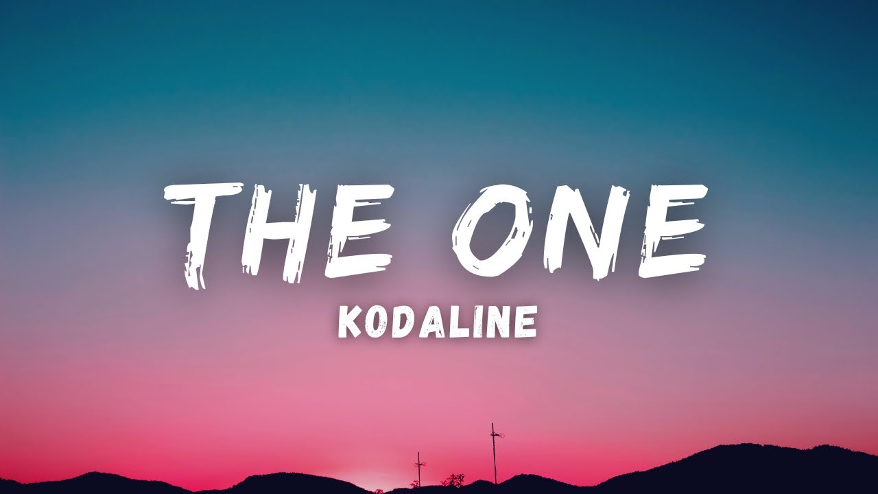 Kodaline - The One (Lyrics) - YouTube