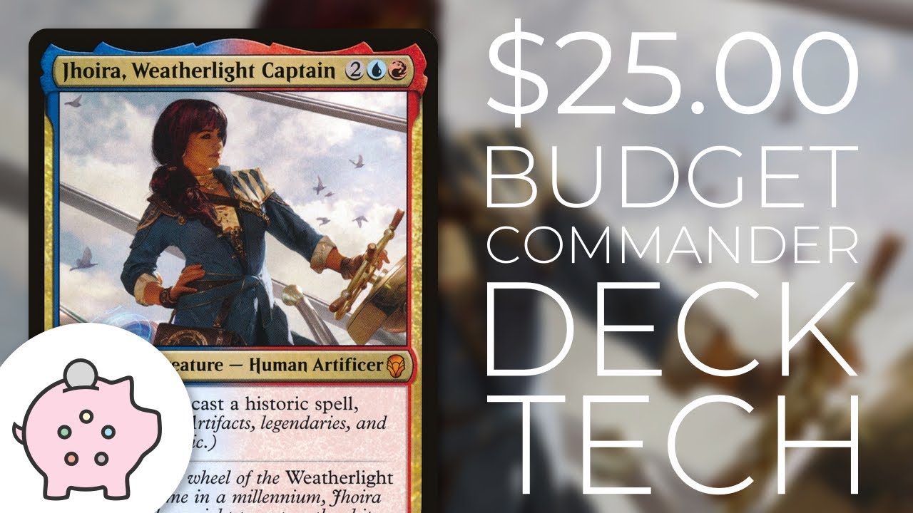 Jhoira, Weatherlight Captain - EDH Budget Deck Tech $25 | Magic the ...