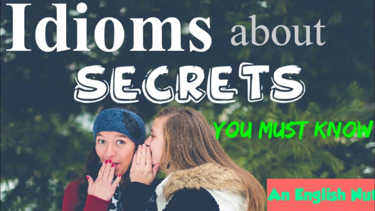 IDIOMS about SECRET you must know - YouTube