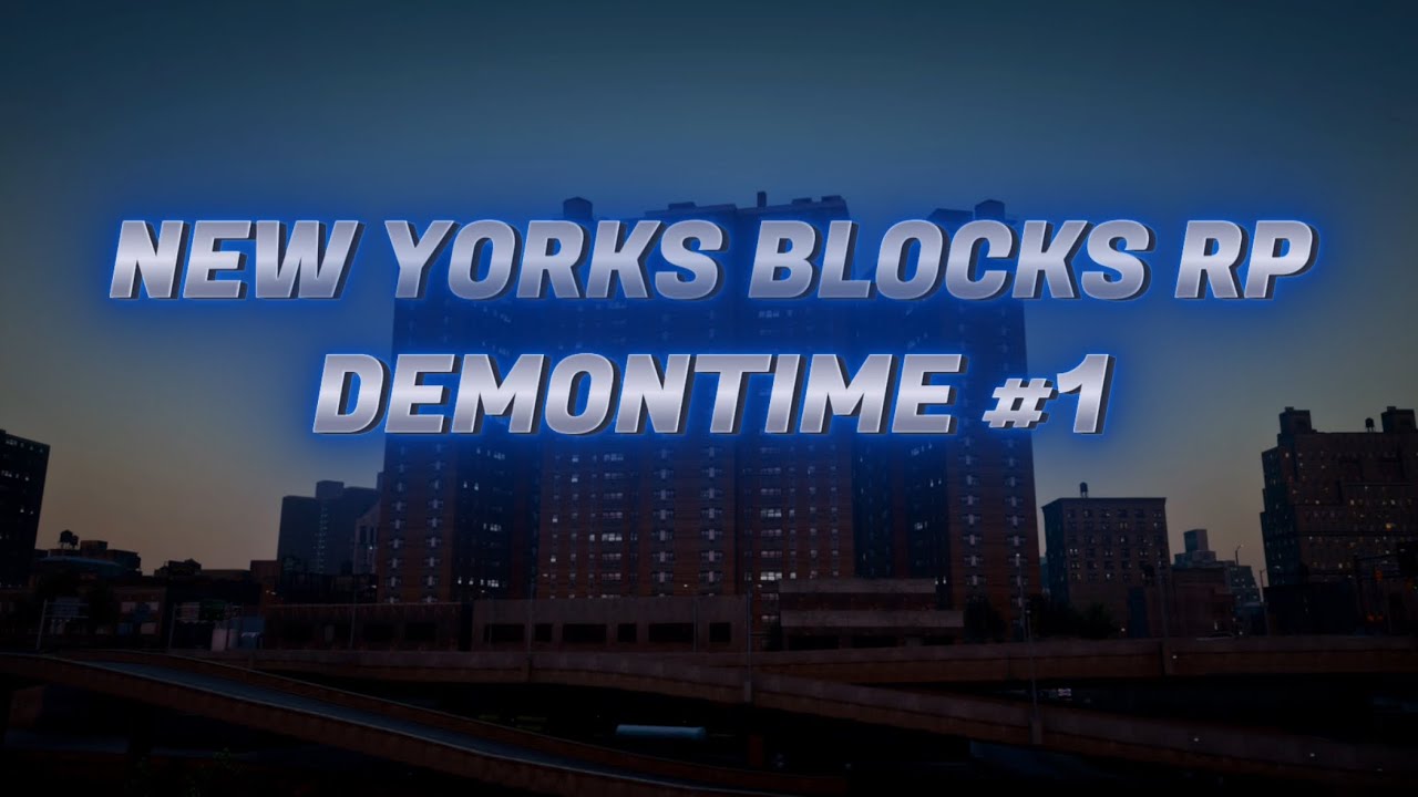 NEW YORK BLOCKS RP | DEMONTIME #1 | GERMAN - YouTube
