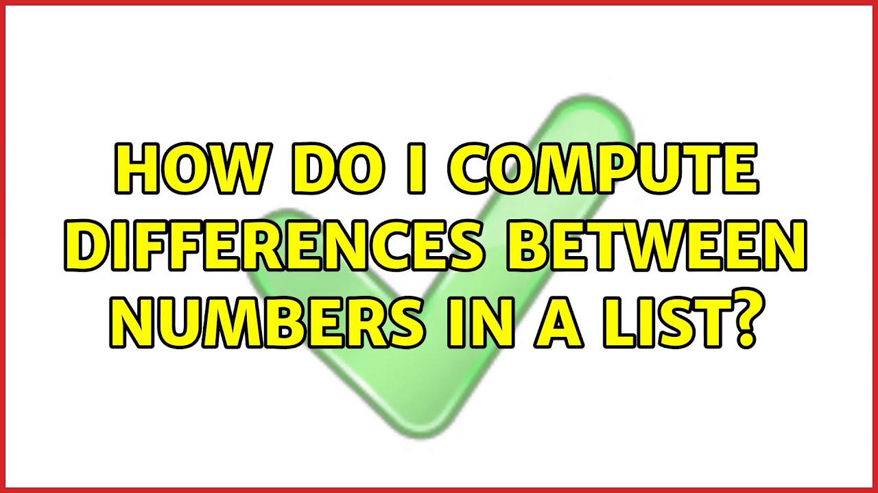 How do I compute differences between numbers in a list? - YouTube