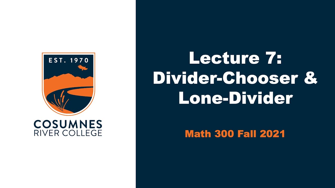 The Divider-Chooser and Lone-Divider Methods - YouTube