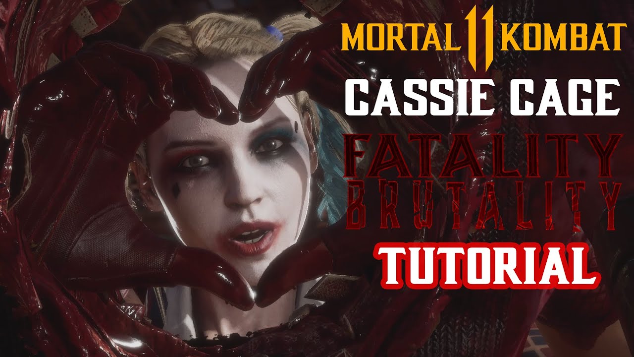 MK11 tutorial - How to Perform Every Cassie Cage Brutality and Fatality in Mortal Kombat 11 ...