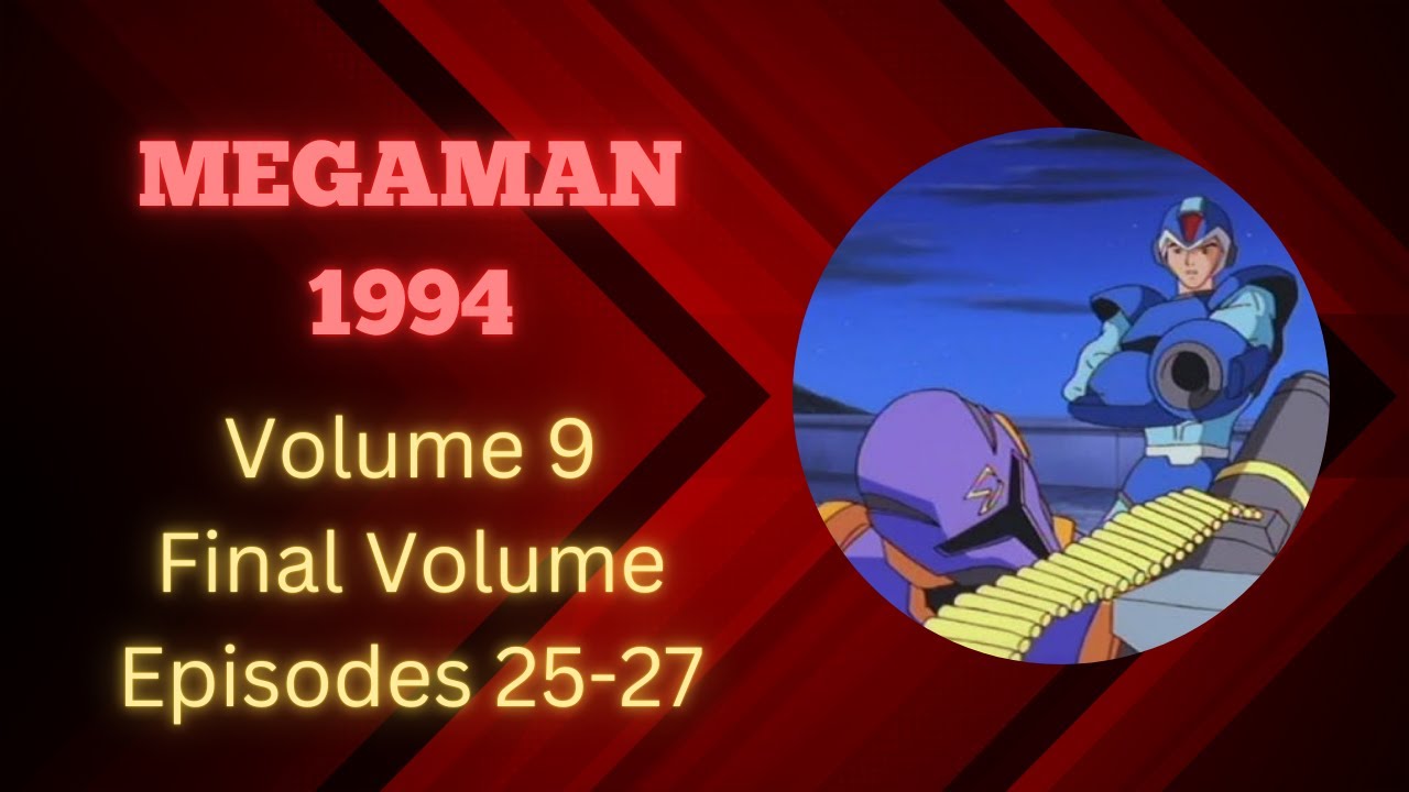 Mega Man 1994: Volume 9 Final Volume Episodes 25-27 - YouTube