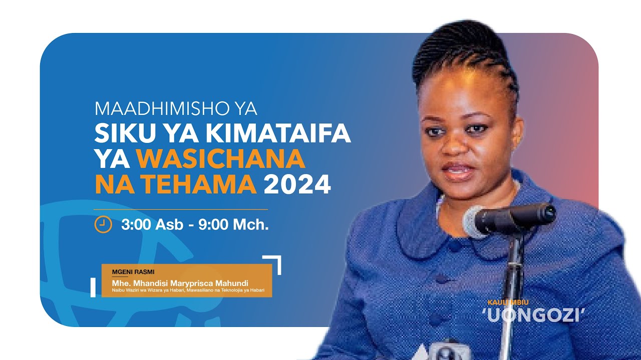 🔴 LIVE: SIKU YA KIMATAIFA YA WASICHANA NA TEHAMA 2024 - YouTube