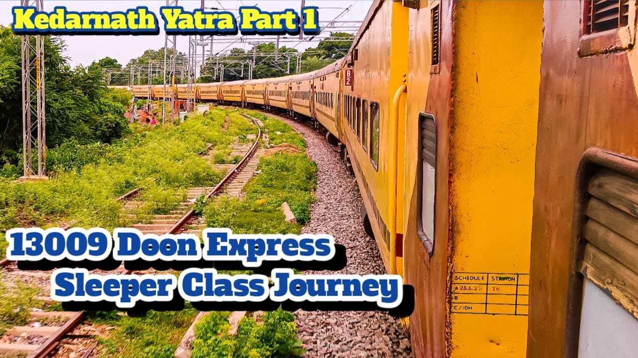 13009 Doon Express || Serampore To Haridwar Sleeper Class 34 hour ...