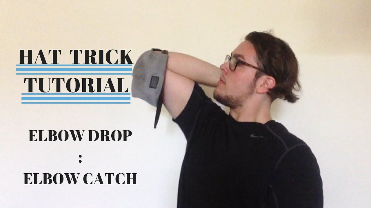 How To Do 2 Types of Elbow Drops/Elbow Catches!!! | Hat Trick Tutorial ...