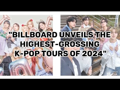 "Billboard Unveils the Top 10 Highest-Grossing K-Pop Tours of 2024"# ...