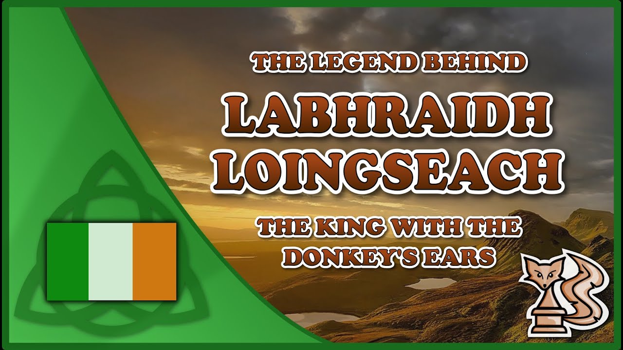 Labhraidh Loingseach - The Legend behind the Fairytale (Irish Legends ...