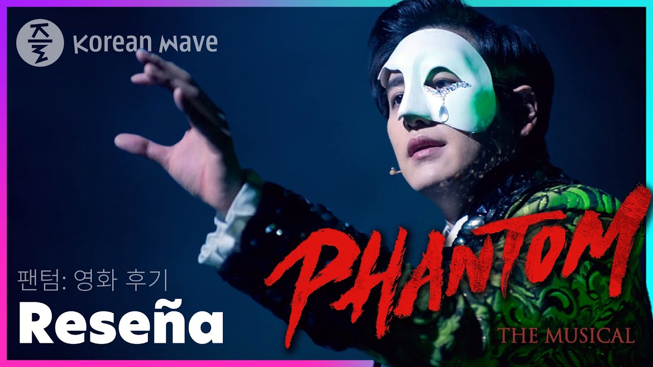 PHANTOM: El Musical | Reseña & Opinión (SIN Spoilers) - YouTube