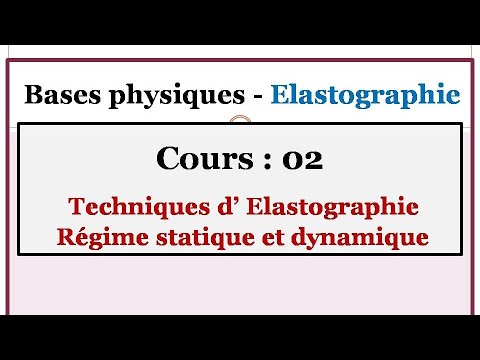 COURS 12- 02 : Techniques d 'elastographie : Régime statique et ...
